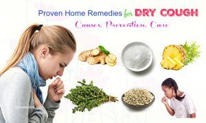 29 Proven Home Remedies For Dry Cough: Causes, Prevention, Cure